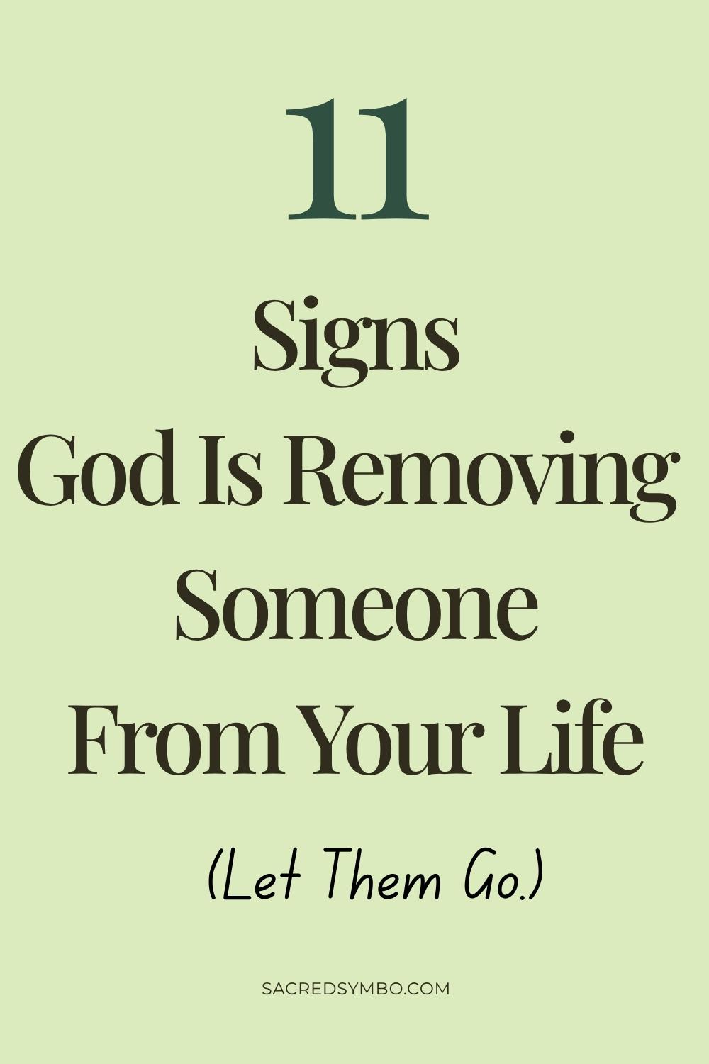 11 Clear Signs God Is Trying to Remove Someone From Your Life (And Why ...